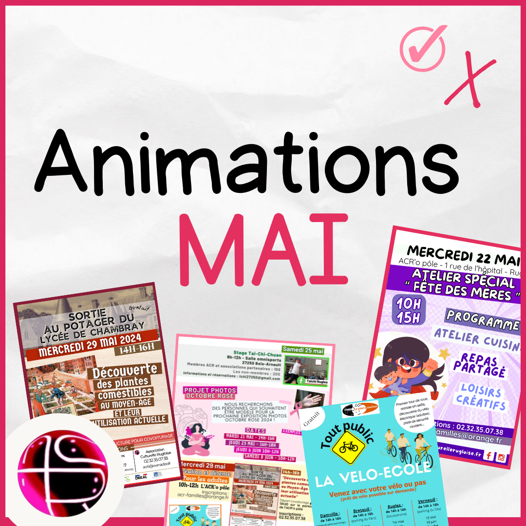 Animations - Mai 2024 | ACR Rugles - Association Culturelle Rugloise
